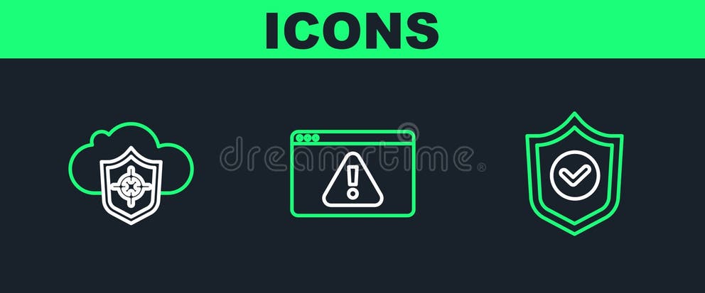 Set Line Shield with Check Mark, Cloud and Shield and Browser Exclamation Icon. Vector Stock ...
