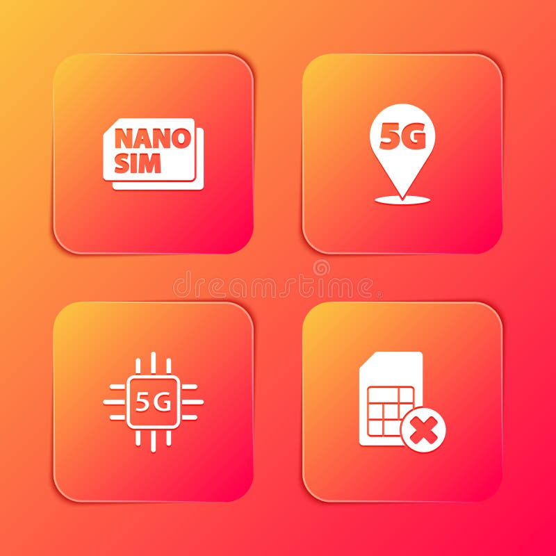Set Nano Sim Card, Location 5G Network, Processor and Card Rejected Icon. Vector Stock Vector ...