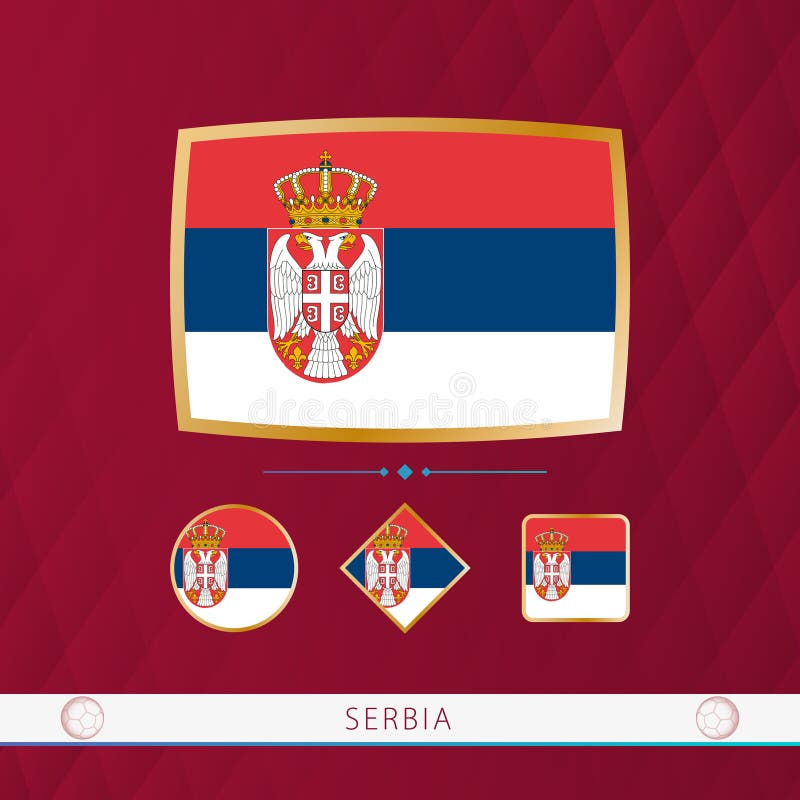 Set of Serbia Flags with Gold Frame for Use at Sporting Events on a ...