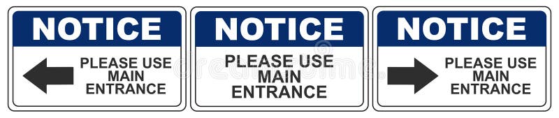 Notice Please Use Main Entrance Sign Stock Illustration - Illustration ... Notice Please Use Main Entrance Sign Stock Illustration - Illustration ...