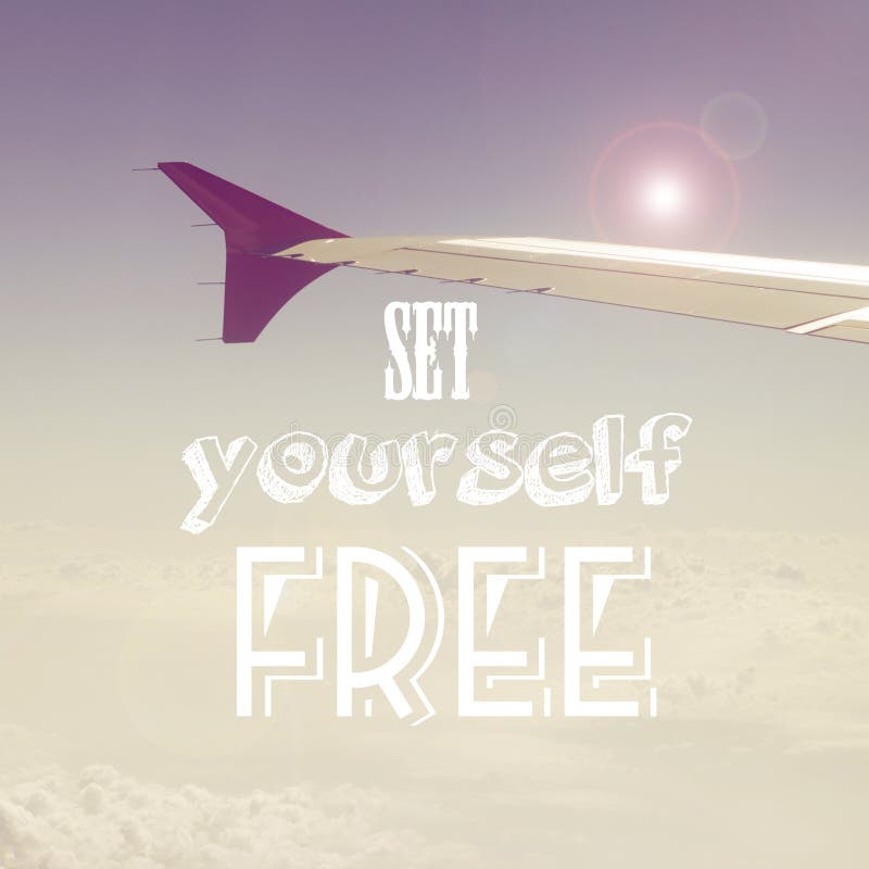 Set Yourself Free stock image. Image of typography, holiday - 44809981