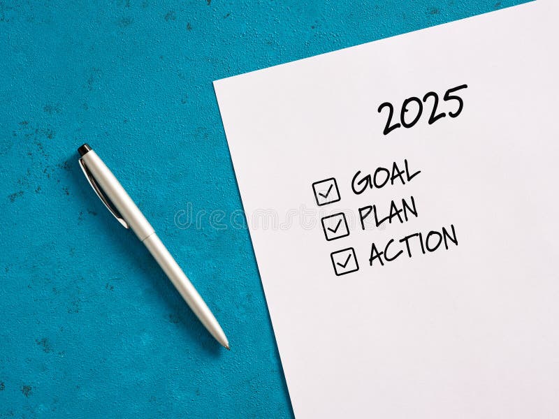 Setting Goals, Planning, and Taking Action for 2025: a Checklist for ...