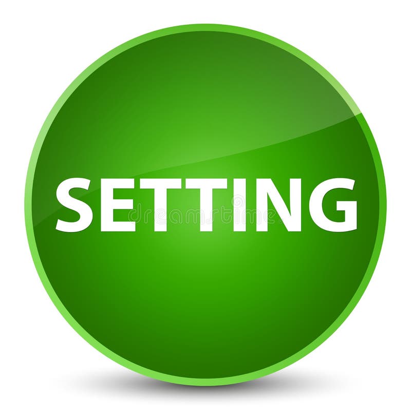 Setting Elegant Green Round Button Stock Illustrations – 7 Setting ...