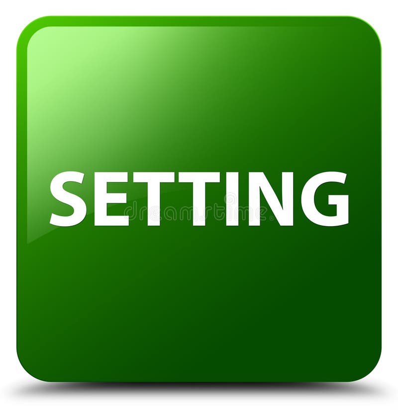 Setting Green Square Button Stock Illustration - Illustration of square ...