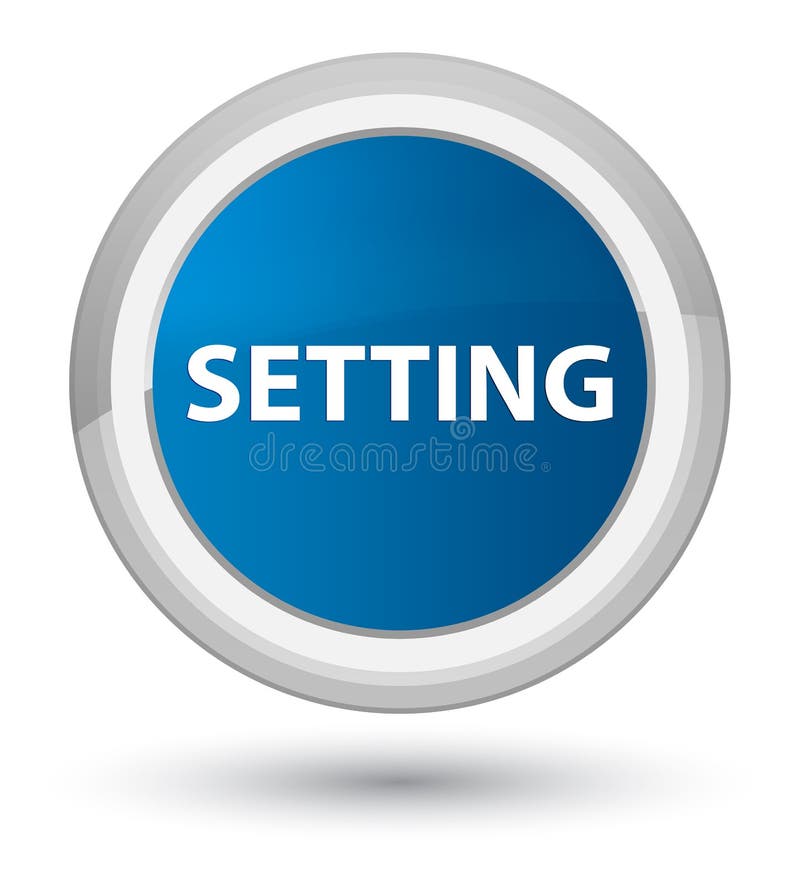 Setting Prime Blue Round Button Stock Illustration - Illustration of ...