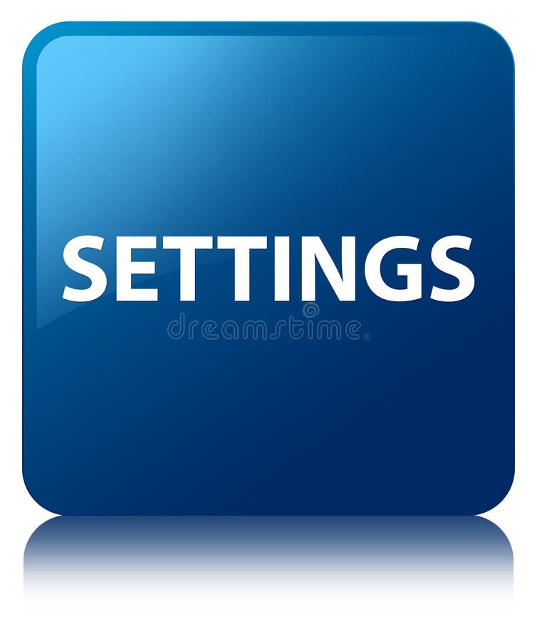 Settings Blue Square Button Stock Illustration - Illustration of button ...