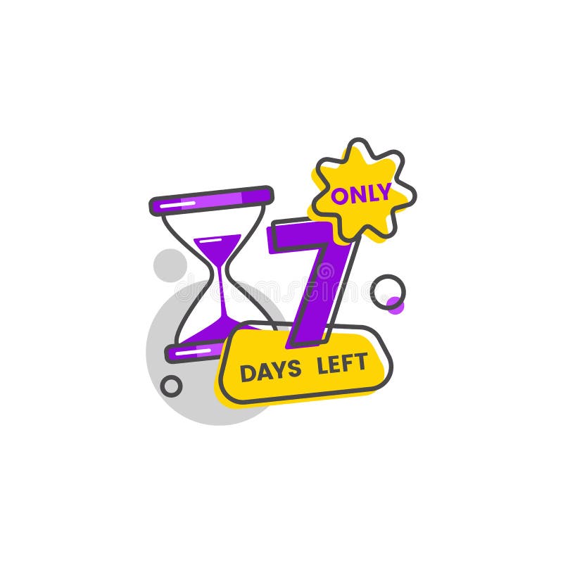 Only Seven Days Left Sticker and Badge with Number 7 with Hourglass ... Only Seven Days Left Sticker and Badge with Number 7 with Hourglass ...