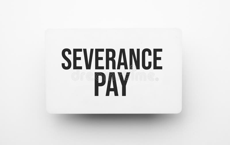 Severance Pay Sign on Notepad on the White Backgound Stock Photo ...