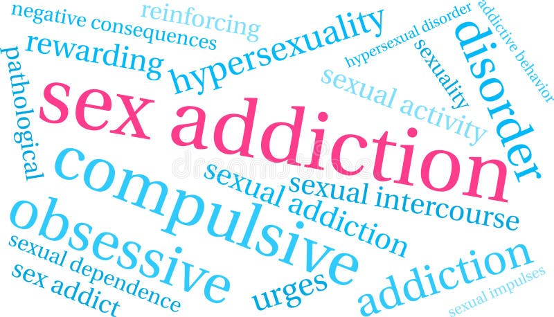 Sex Addiction Word Cloud Stock Illustration Illustration Of Addiction