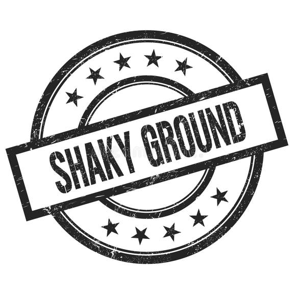 SHAKY GROUND Text Written on Black Vintage Round Stamp Stock ... SHAKY GROUND Text Written on Black Vintage Round Stamp Stock ...