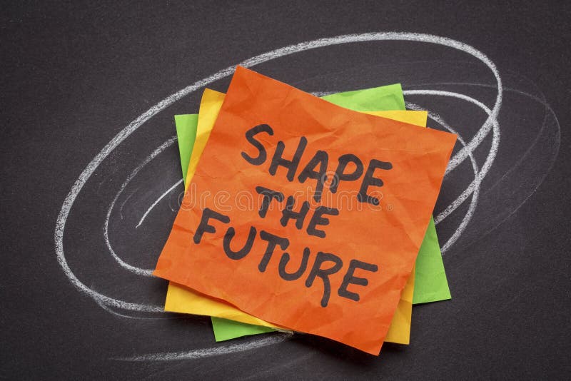 Shape the future stock photo. Image of goal, bulletin - 17073910