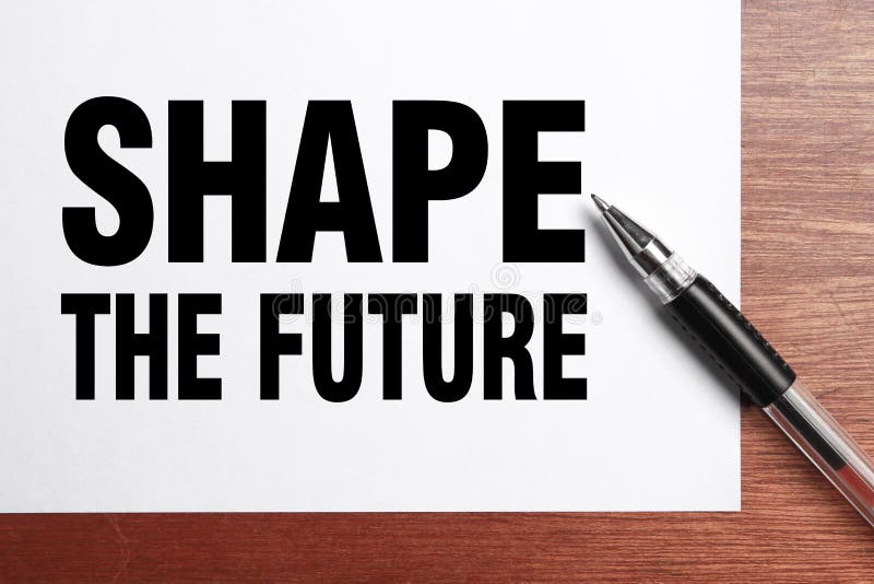 Shape the future stock image. Image of attitude, handwriting - 51263867