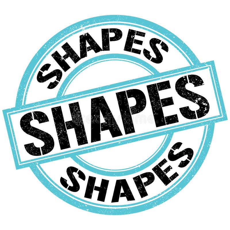 SHAPES Text on Blue-black Round Stamp Sign Stock Illustration ...