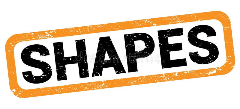 SHAPES Text Written on Orange-black Rectangle Stamp Stock Illustration ...