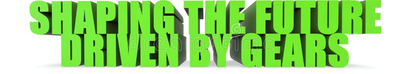 Shaping the Future Driven by Gears, 3d Text Stock Illustration ...