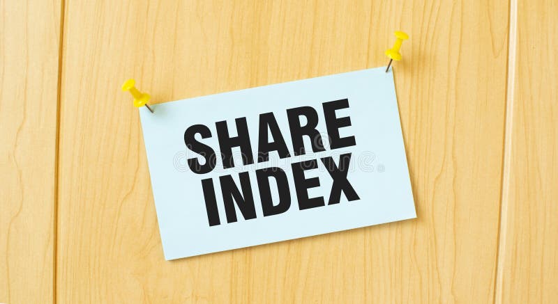 SHARE INDEX Sign Written on Sticky Note Pinned on Wooden Wall Stock ...