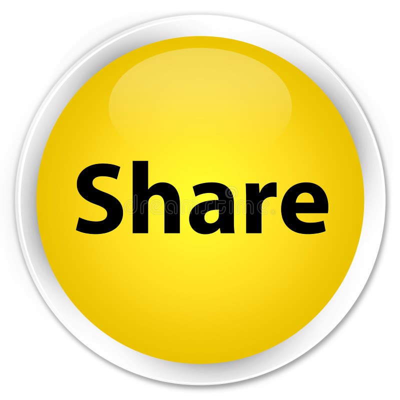 Share Premium Yellow Round Button Stock Illustration - Illustration of ...