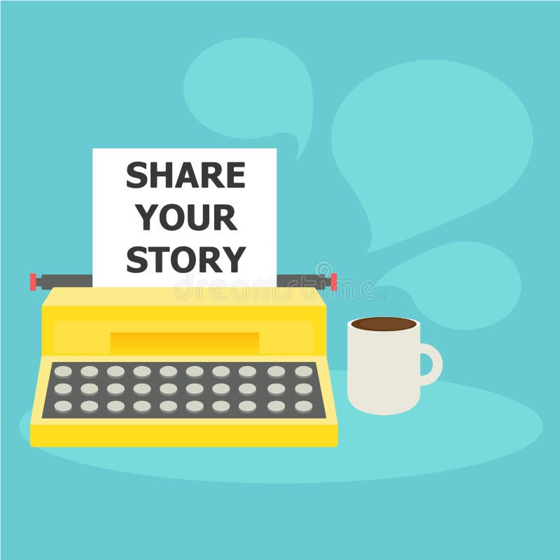 Share Your Story Banner. a Typewriter with Paper and Text and Coffee ...