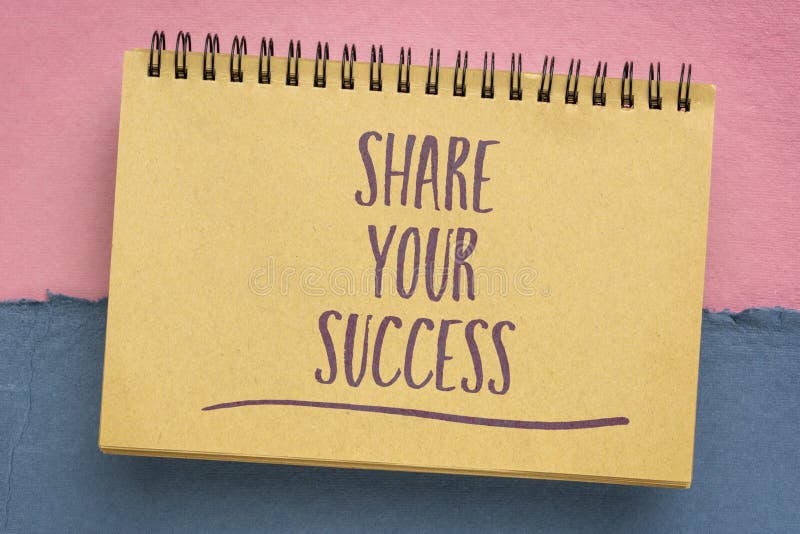 Share Your Success Inspirational Note Stock Photo - Image of ...