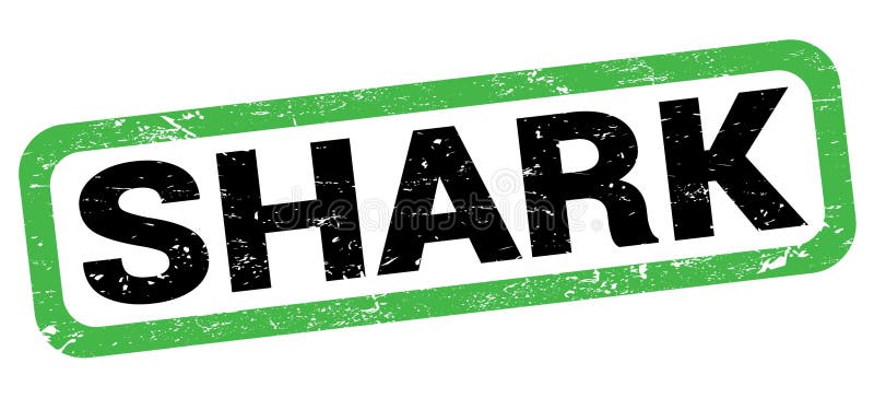 SHARK Text Written on Green-black Rectangle Stamp Stock Illustration ...