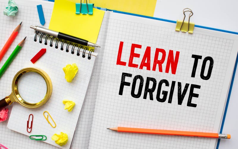 Sheet with Text Message Learn To Forgive Stock Photo - Image of ...
