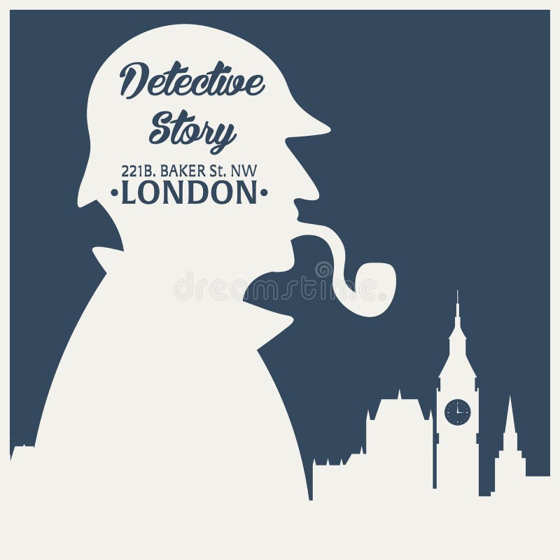 Sherlock Holmes. Detective Illustration. Illustration with Sherlock ... Sherlock Holmes. Detective Illustration. Illustration with Sherlock ...