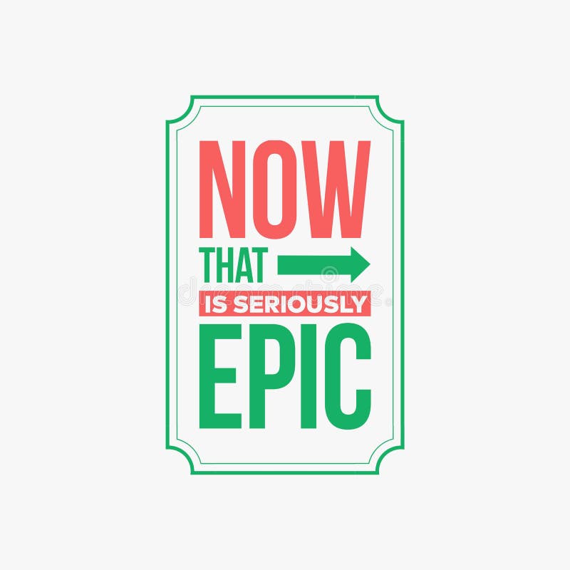 Now that is Seriously Epic Sign. Stock Image - Image of poster ...