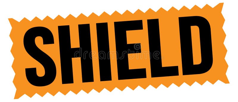 SHIELD Text Written on Orange-black Stamp Sign Stock Illustration ...