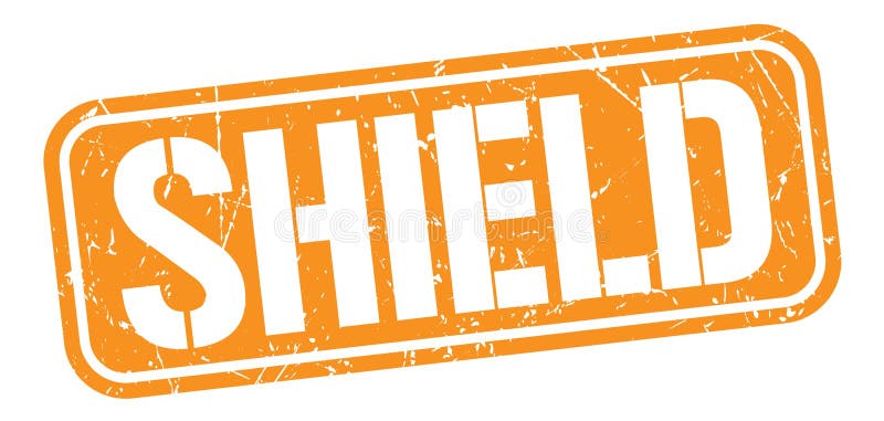 SHIELD Text Written on Orange Stamp Sign Stock Illustration ...