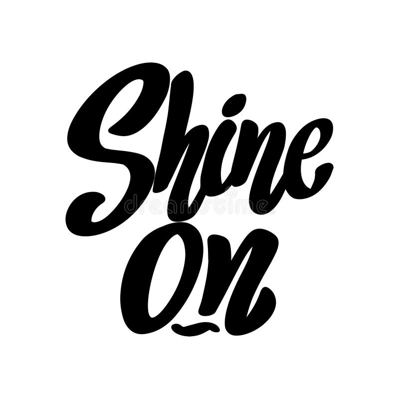 Shine on. Lettering Phrase Isolated on White Stock Vector ...