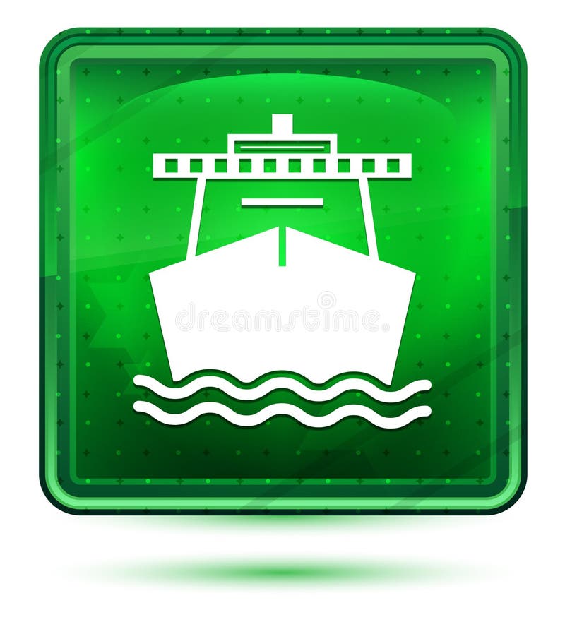 Ship Icon Neon Light Green Square Button Stock Illustration ...