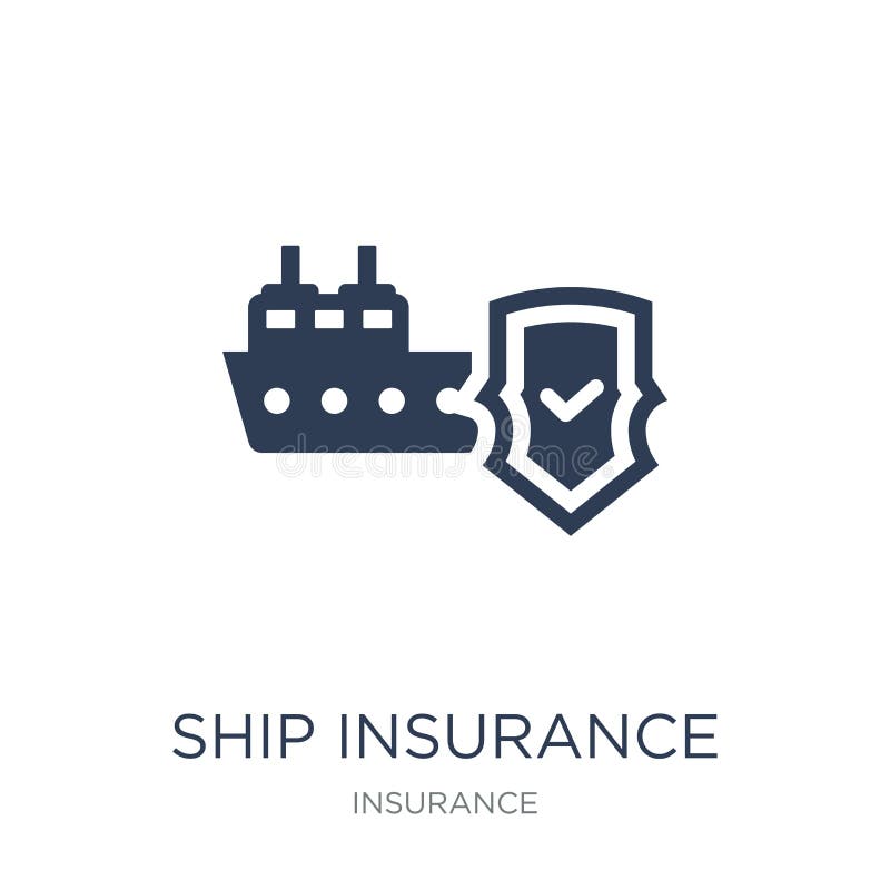 Ship Insurance Icon. Trendy Flat Vector Ship Insurance Icon on W Stock ...