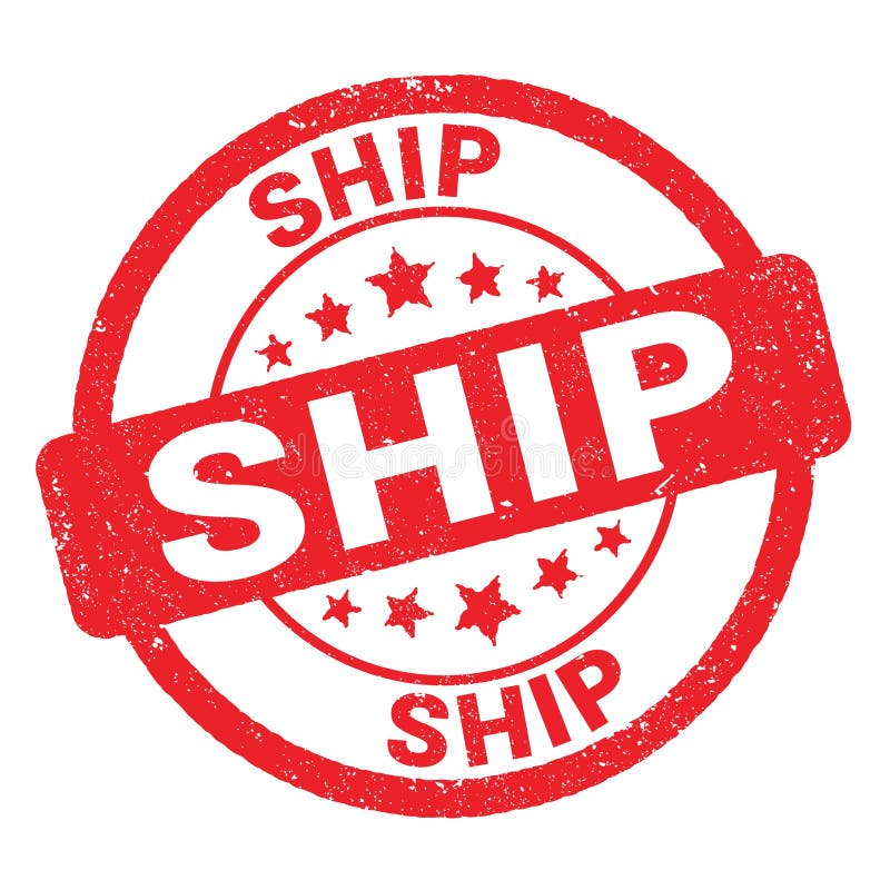 SHIP Text Written on Red Stamp Sign Stock Illustration - Illustration ...
