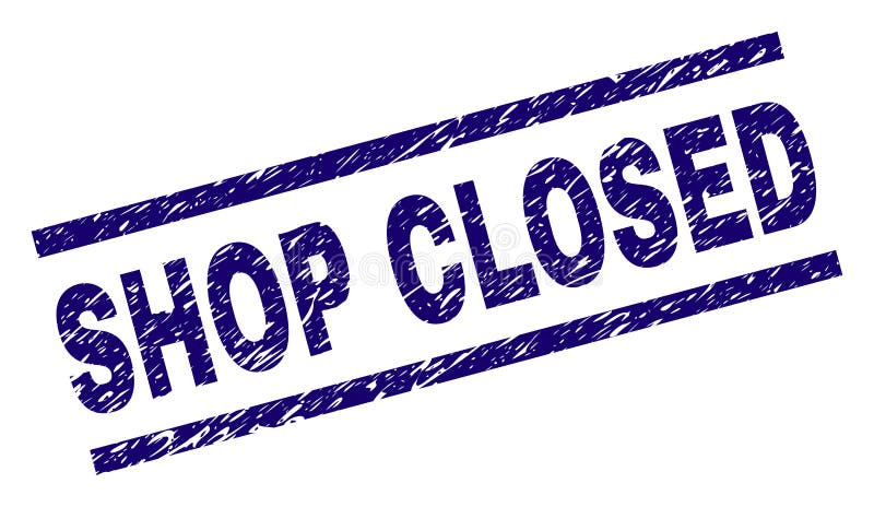 Scratched Textured SHOP CLOSED Stamp Seal Stock Vector - Illustration ...