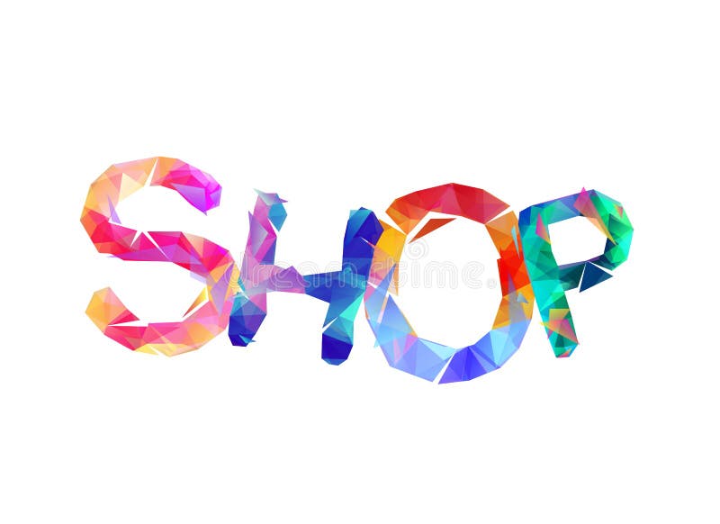 Shop. Word of Colorful Triangular Letters Stock Vector - Illustration ...