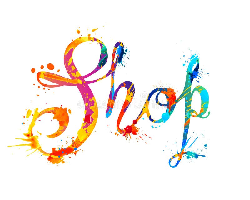 Shop. Inscription of Splash Paint Letters Stock Vector - Illustration ...