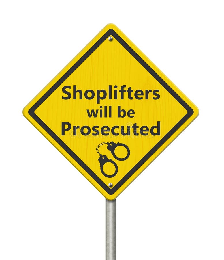 Shoplifters Will Be Prosecuted Warning Sign Stock Photo - Image of ...