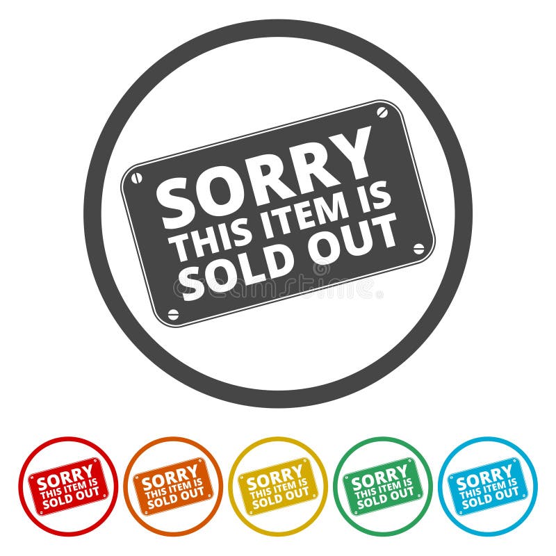 Sorry this Item is Sold Out Sign Isolated on White Background Stock ... Sorry this Item is Sold Out Sign Isolated on White Background Stock ...