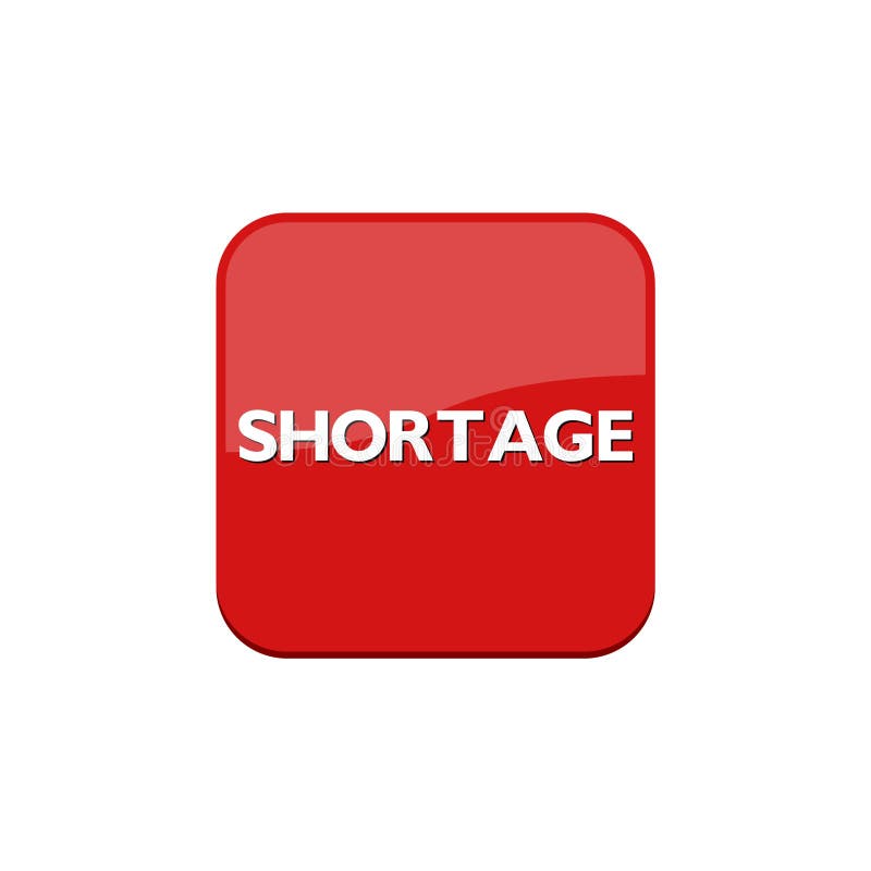 Shortage sign icon button stock illustration. Illustration of demand ...