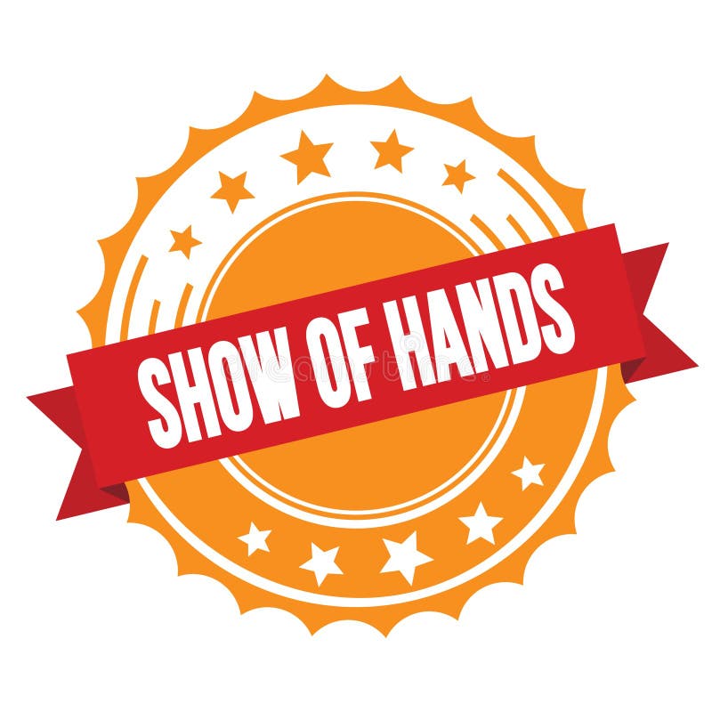 SHOW of HANDS Text on Red Orange Ribbon Stamp Stock Illustration ...