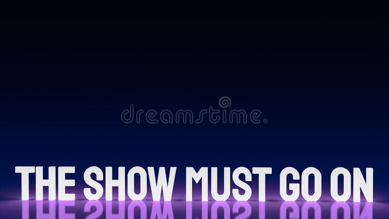 The SHOW MUST GO on, Text Written on Orange Stamp Sign Stock ...