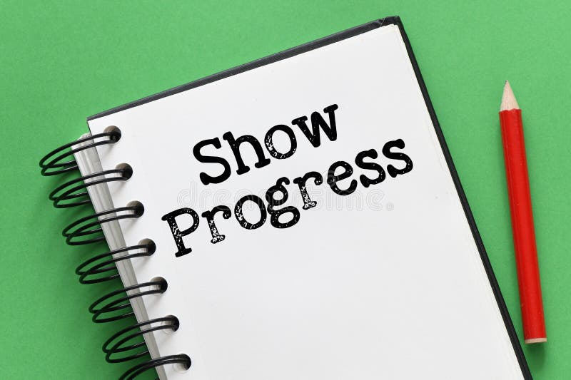 SHOW PROGRESS Words in an Office Notebook Stock Image - Image of data ...