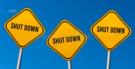 Shut Down - Yellow Signs with Blue Sky Stock Photo - Image of blue ...