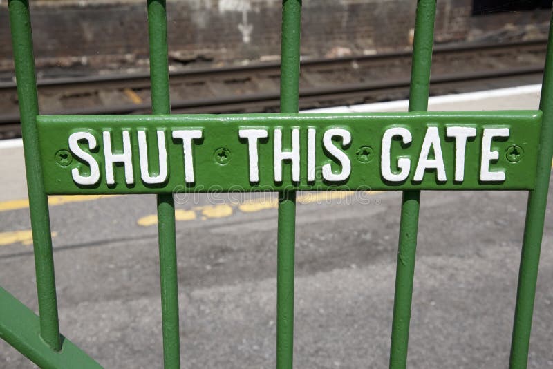 Shut this Gate Sign stock image. Image of close, sign - 29103979