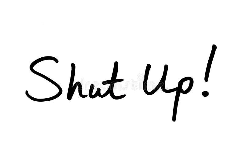 Shut up sign stock vector. Illustration of banner, scratched - 35298921