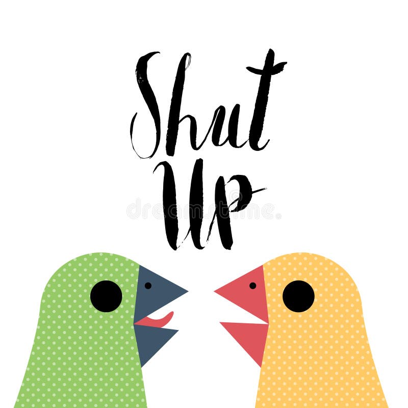 Shut Up Stock Illustrations – 1,137 Shut Up Stock Illustrations ...