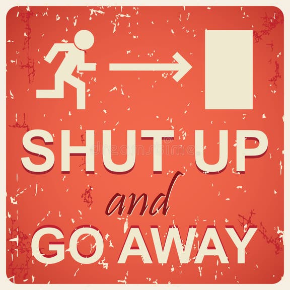 Shut up sign stock vector. Illustration of shut, enter - 35298921