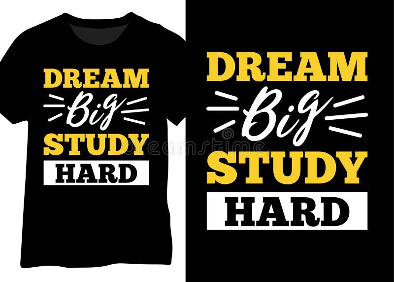 Dream Big Study Hard Inspirational Quote, Motivational Quote Design ...