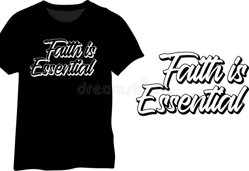 Faith is Essential, Faith Quote Typography, Faith Design Stock Vector ...