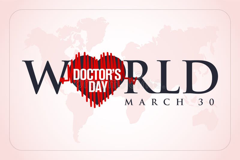 March 30, World Doctor`s Day. Concept Greeting Card, National Doctors ...